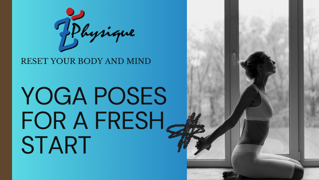 Yoga Poses for Spring: Reset Your Body and Mind - Z Physique