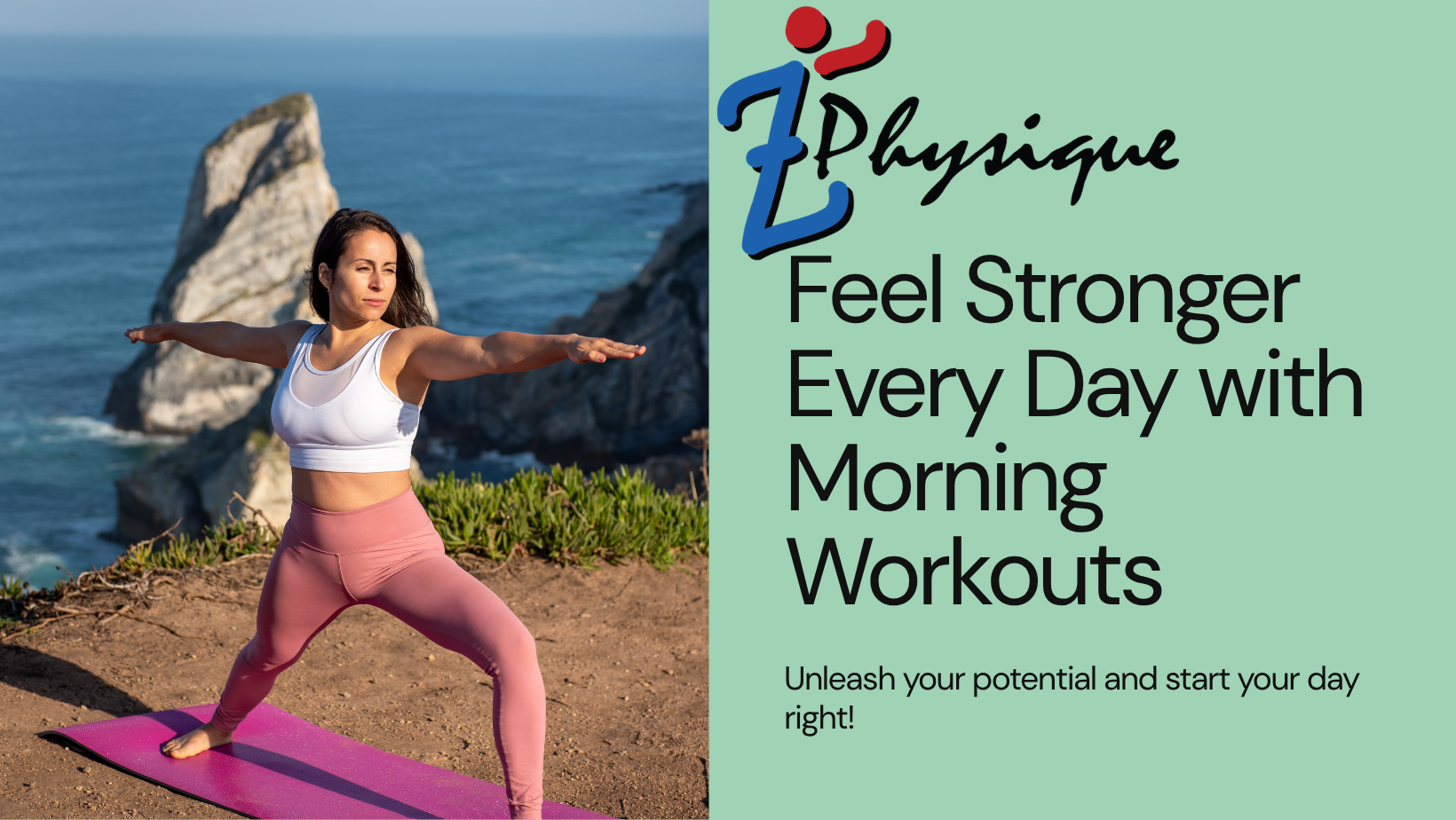 Morning Workouts Energy: Feel Stronger Every Day - Z Physique