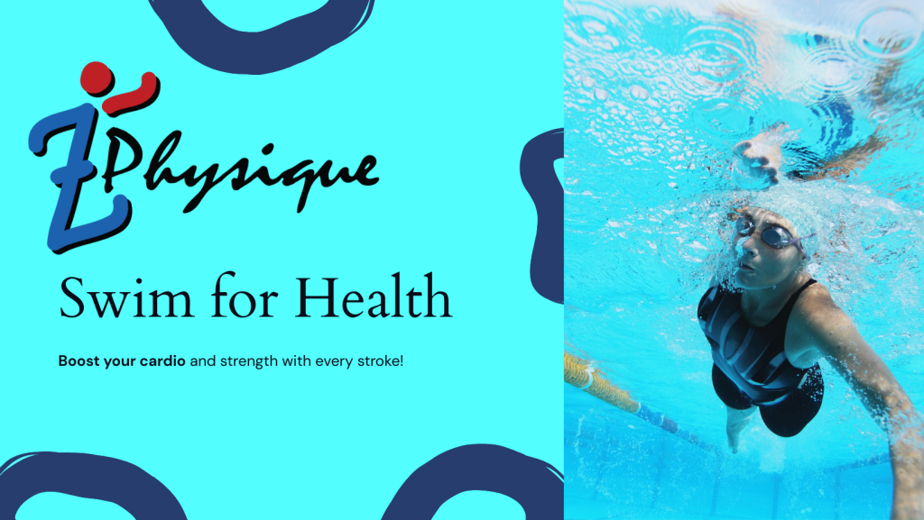 Swimming for Cardio and Strength Benefits - Z Physique
